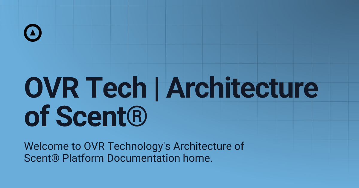 OVR Tech | Architecture of Scent® | Architecture of Scent
